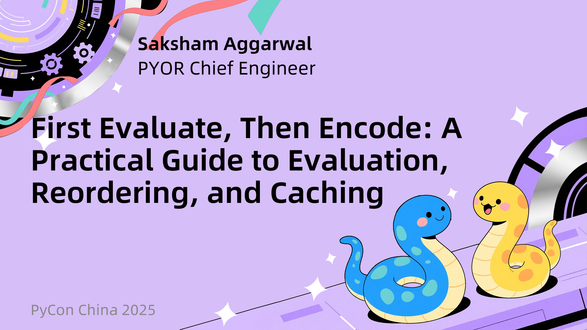 First Evaluate, Then Encode: A Practical Guide to Evaluation, Reordering, and Caching - PyCon ...